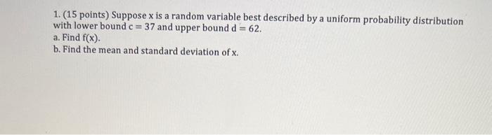 Suppose x is a random variable best described by a | Chegg.com