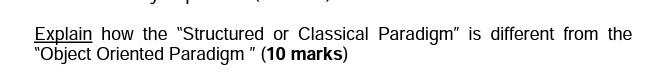 Solved Explain how the "Structured or Classical Paradigm" is | Chegg.com