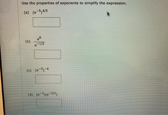 Solved Use the properties of exponents to simplify the | Chegg.com