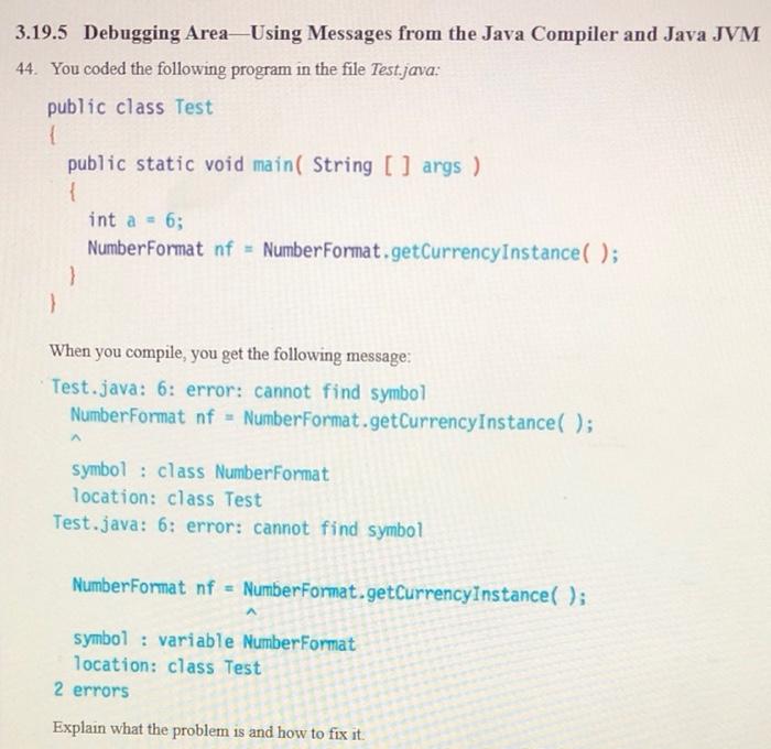 Solved 3.19.5 Debugging Area-Using Messages from the Java | Chegg.com