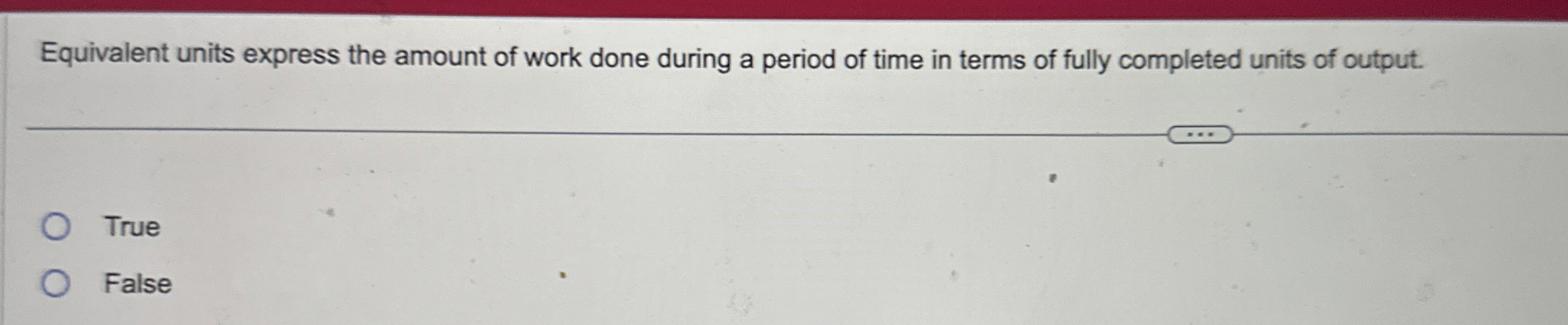 Solved Equivalent units express the amount of work done | Chegg.com
