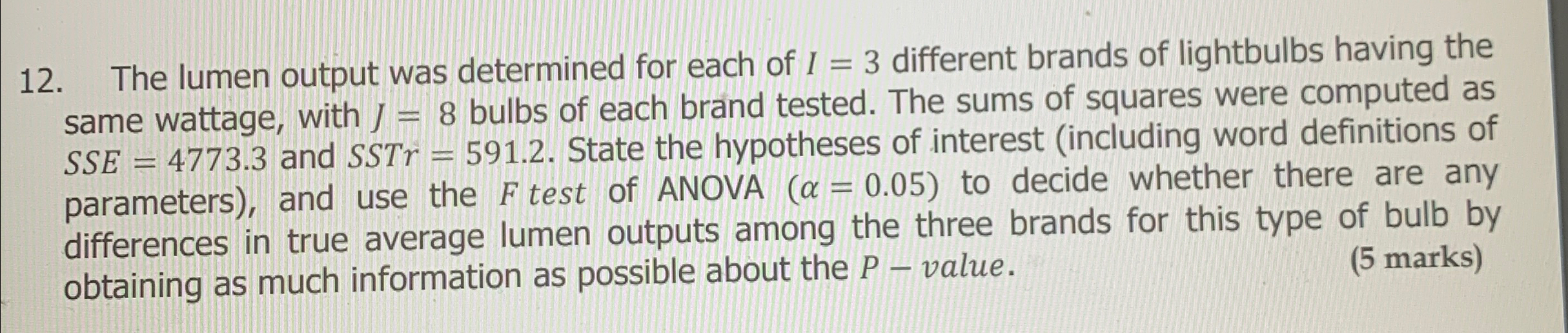 Solved The lumen output was determined for each of I=3 | Chegg.com