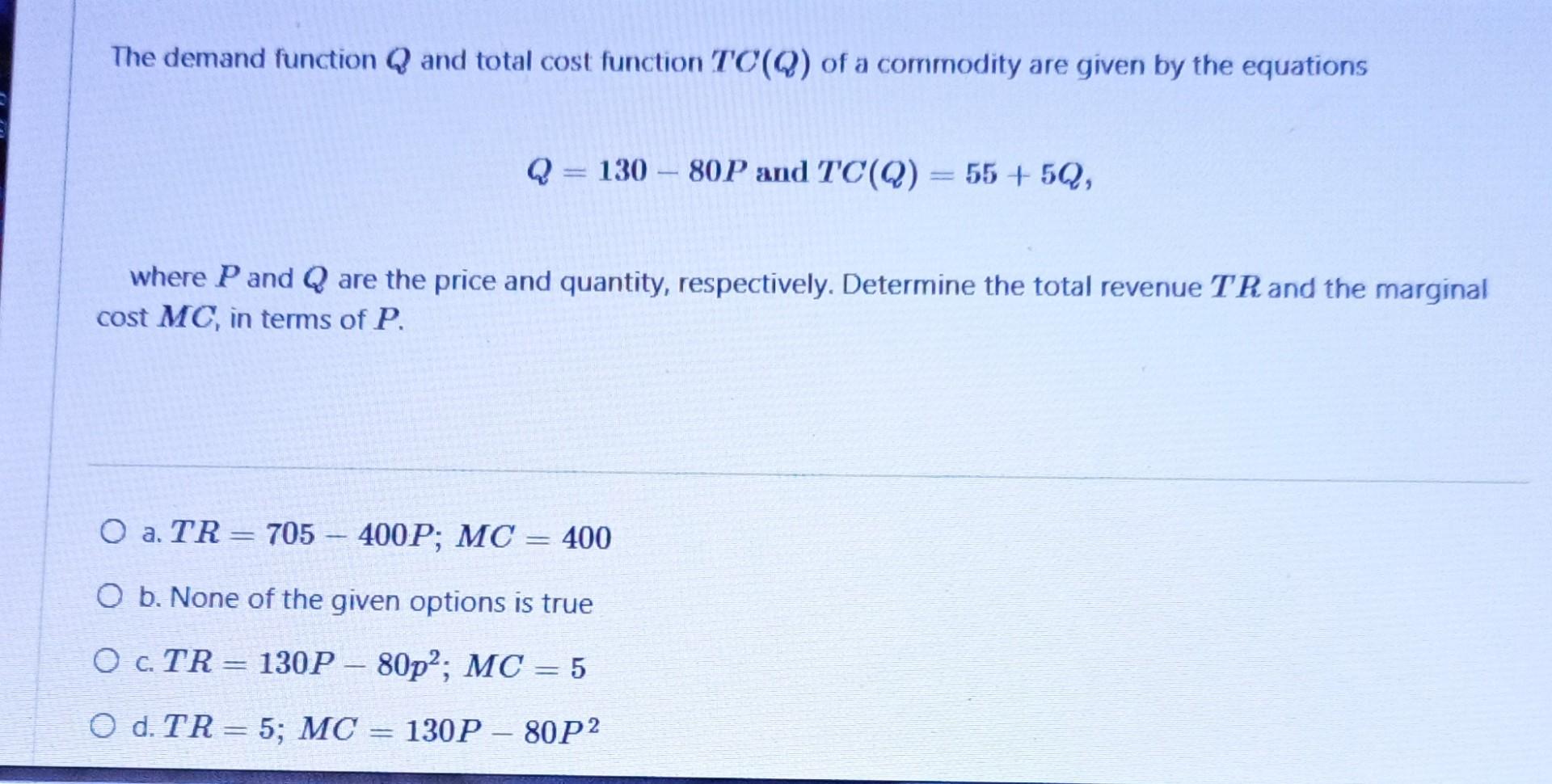 Solved The demand function Q and total cost function TC(Q) | Chegg.com