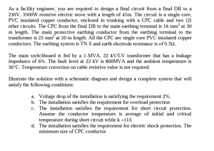 Solved As a facility engineer, you are required to design a | Chegg.com