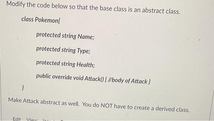 Solved Modify the code below so that the base class is an | Chegg.com