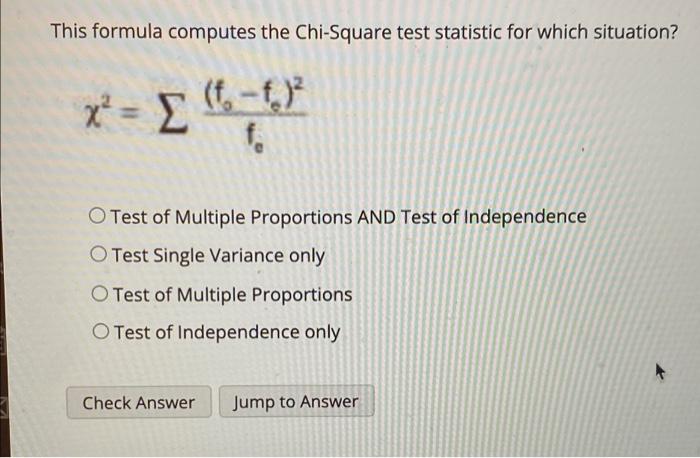 Solved This formula computes the Chi-Square test statistic | Chegg.com