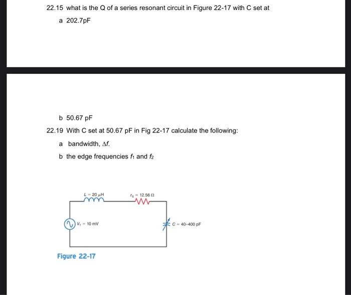 Solved 22.15 what is the Q of a series resonant circuit in | Chegg.com