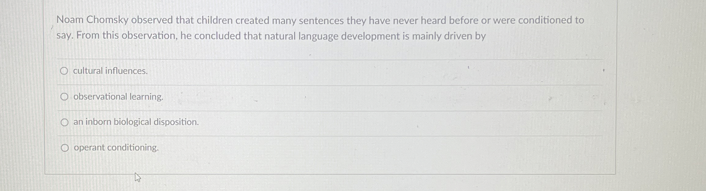 Solved Noam Chomsky observed that children created many | Chegg.com