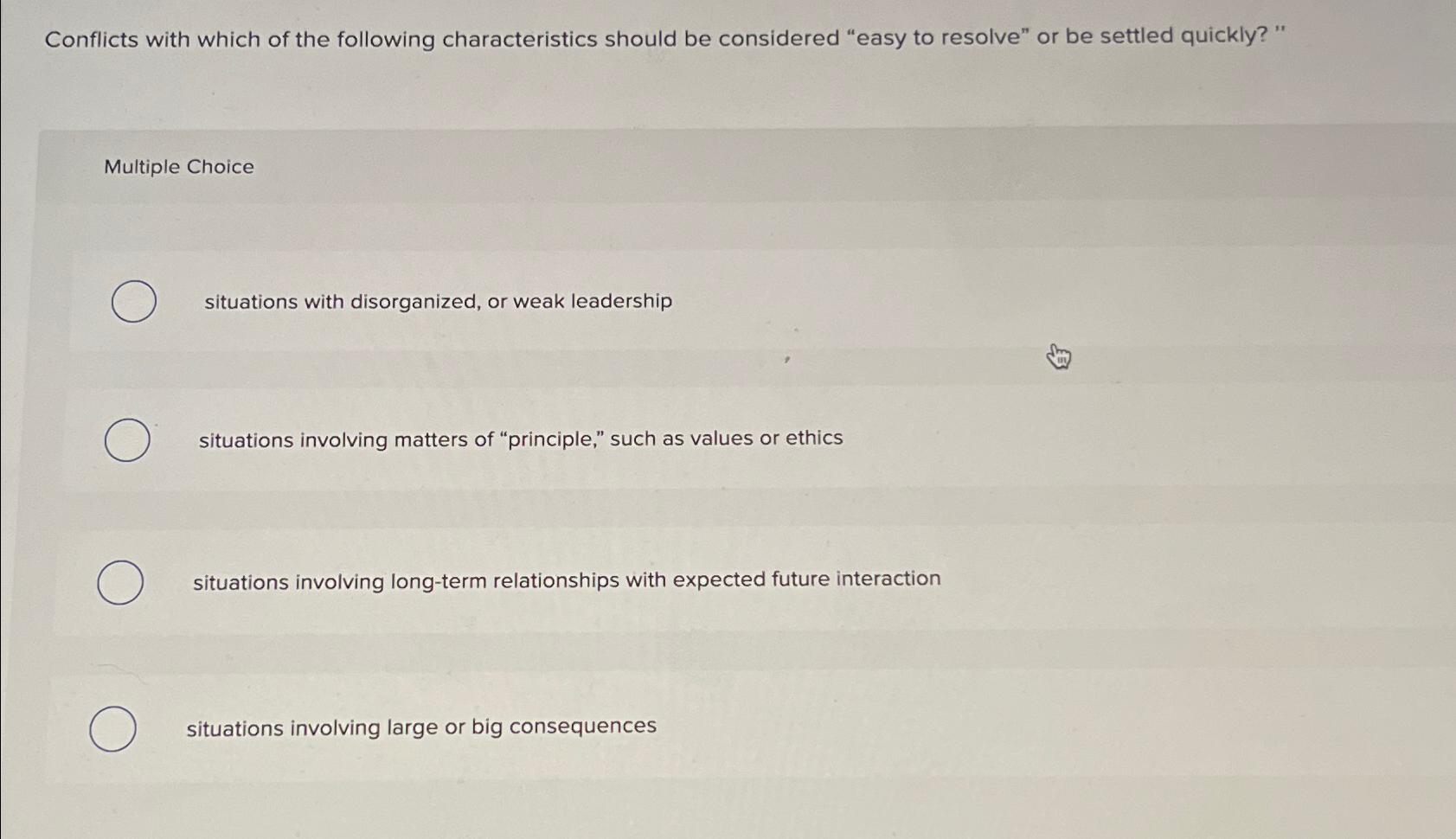 Solved Conflicts with which of the following characteristics | Chegg.com