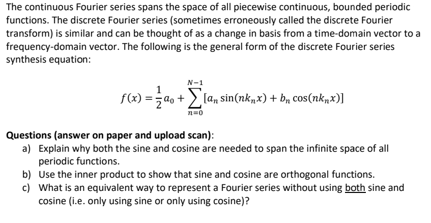 Solved The continuous Fourier series spans the space of all | Chegg.com