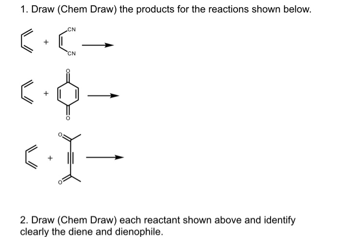 Solved 1. Draw (Chem Draw) the products for the reactions | Chegg.com