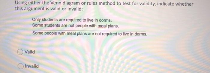 Solved Part III: Testing for Validity (Venn Diagram or Rules | Chegg.com
