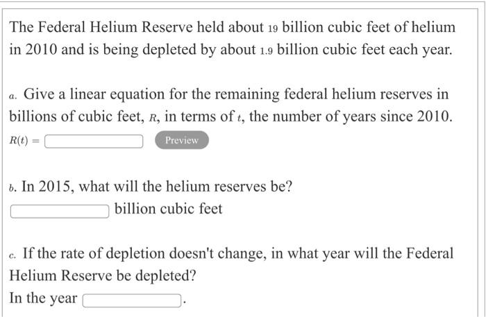 Solved The Federal Helium Reserve held about 19 billion | Chegg.com