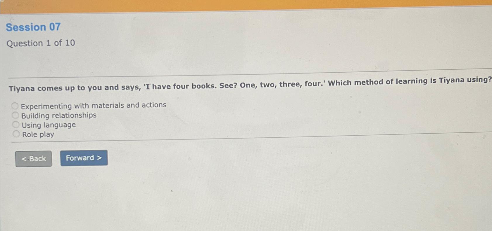 Solved Session 07Question 1 ﻿of 10Tiyana comes up to you and | Chegg.com
