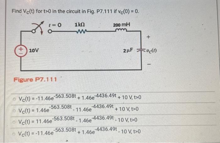 Solved Find Vc(t) for t>0 in the circuit in Fig. P7.111 if | Chegg.com