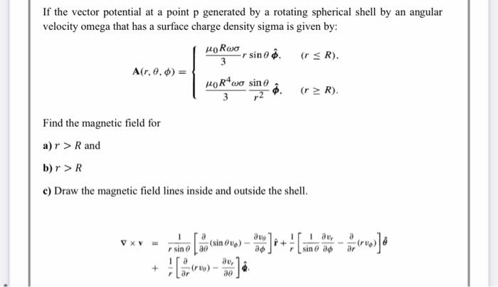 Solved If the vector potential at a point p generated by a | Chegg.com