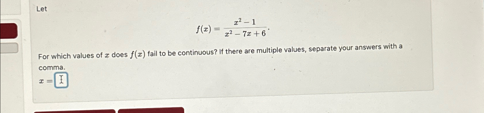 Solved Letf(x)=x2-1x2-7x+6For which values of x ﻿does f(x) | Chegg.com