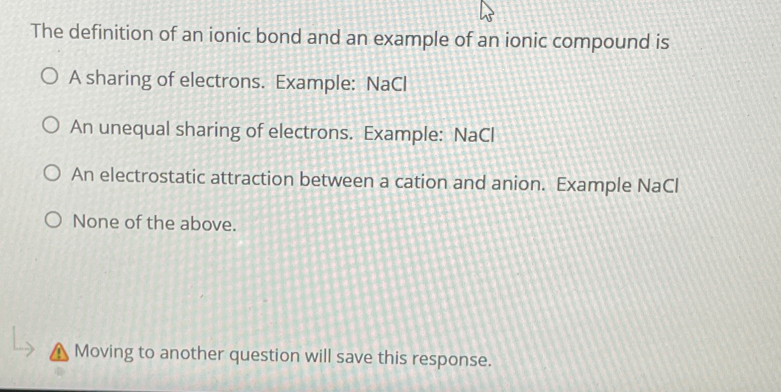 Solved The definition of an ionic bond and an example of an | Chegg.com