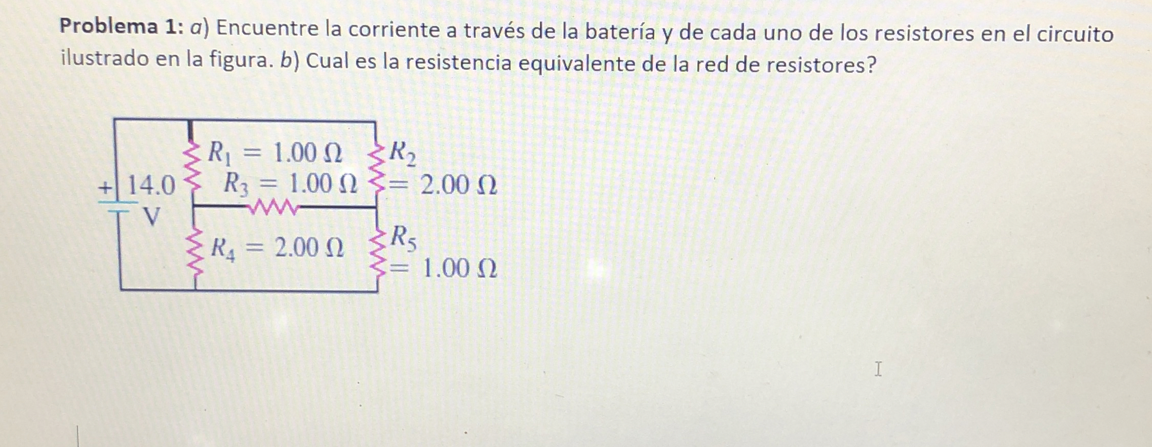 Solved Problema 1: a) ﻿Encuentre la corriente a través de la | Chegg.com