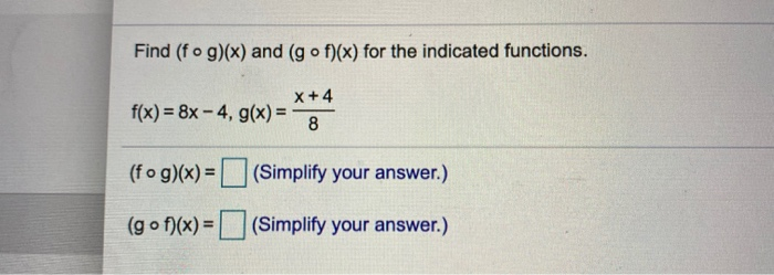 Solved Find (fog)(x) and (gof)(x) for the indicated | Chegg.com