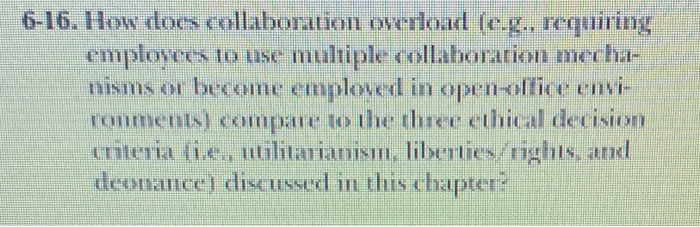 Solved 6-16. How does collaboration overload (e.g., | Chegg.com