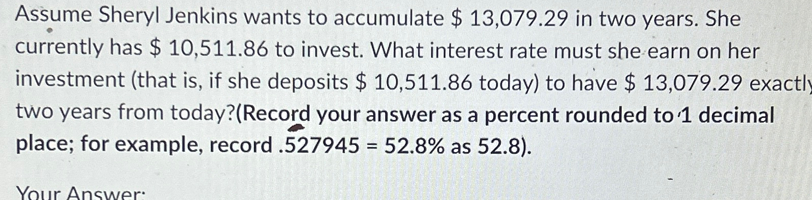 Assume Sheryl Jenkins wants to accumulate $13,079.29 | Chegg.com