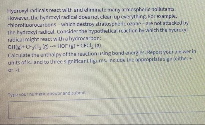 Solved - - Hydroxyl radicals react with and eliminate many | Chegg.com