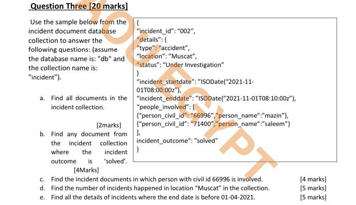 [Solved]: Use the sample below from the incident document d