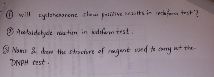 Solved O will cyclohexanone show positive results in | Chegg.com