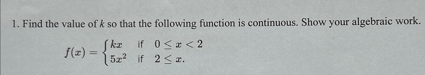 Solved Find the value of k ﻿so that the following function | Chegg.com