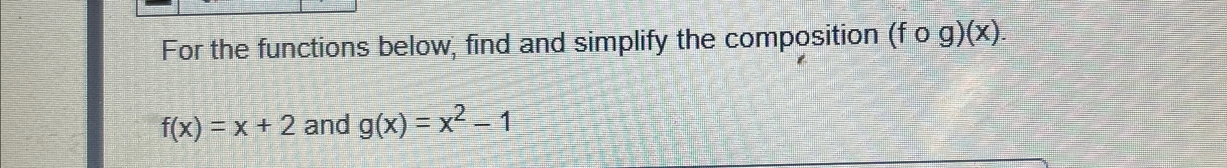 Solved For the functions below, find and simplify the | Chegg.com