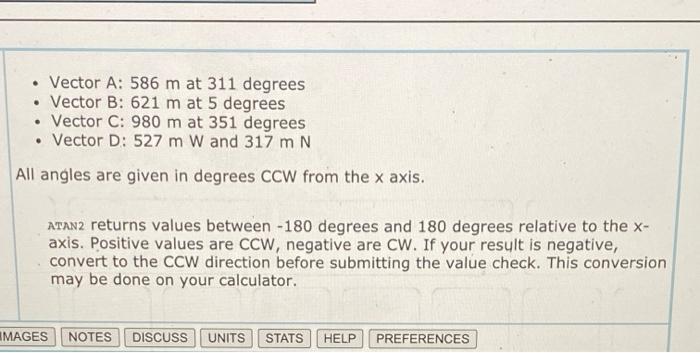 Solved Vector A: 586 m at 311 degrees Vector B: 621 m at 5 | Chegg.com