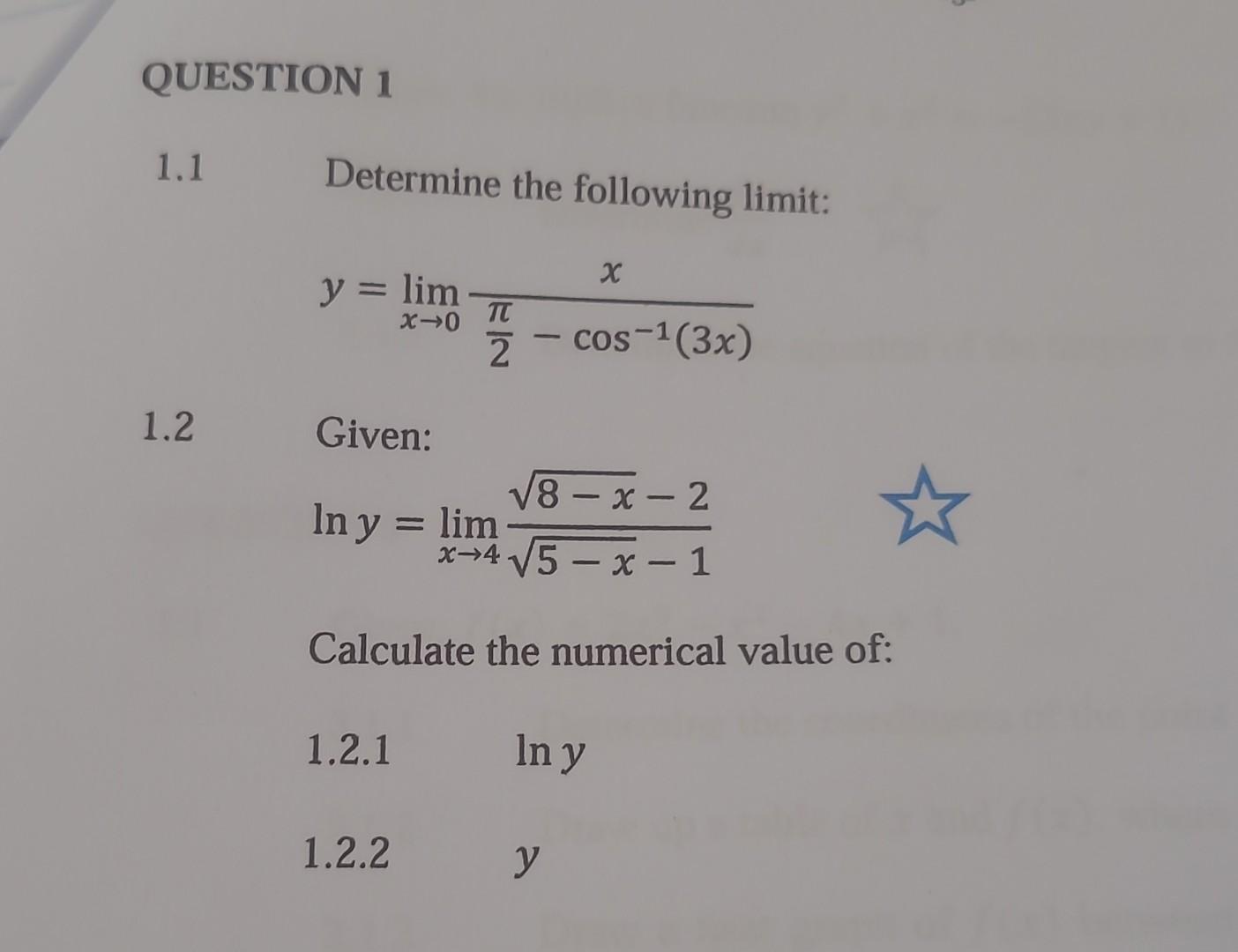 Solved Determine the following limit: y=limx→02π−cos−1(3x)x | Chegg.com