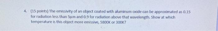 Solved 4. (15 points) The emissivity of an object coated | Chegg.com