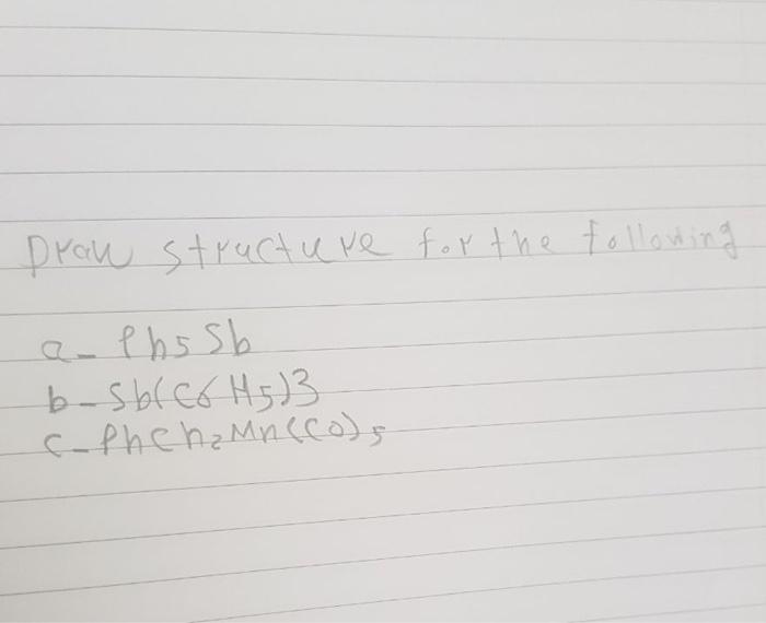 Solved praw structure for the following anehs sb b_sbreo HS | Chegg.com