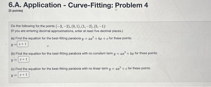 Solved 6.A. Application - Curve-Fitting: Problem 4 (3 | Chegg.com