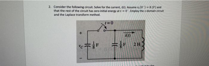 Solved 2. Consider the following circuit. Solve for the | Chegg.com