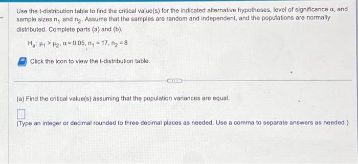 Solved Use the t-distribution table to find the critical | Chegg.com