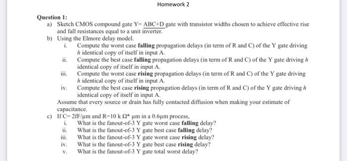 Solved Question 1: a) Sketch CMOS compound gate Y=ABC+D gate | Chegg.com