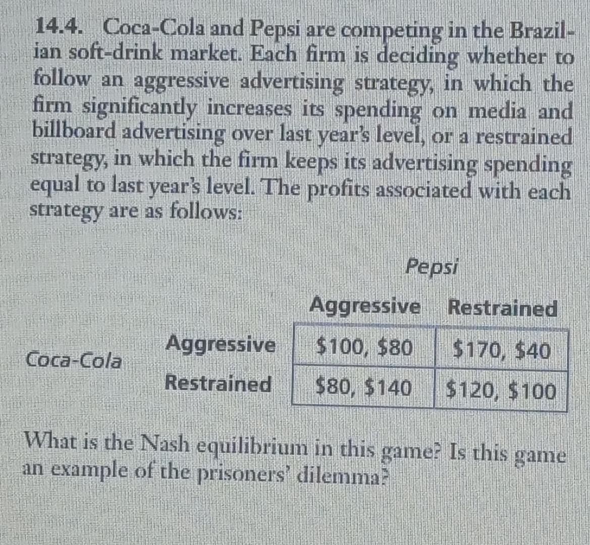 Solved 14.4. ﻿Coca-Cola and Pepsi are competing in the | Chegg.com