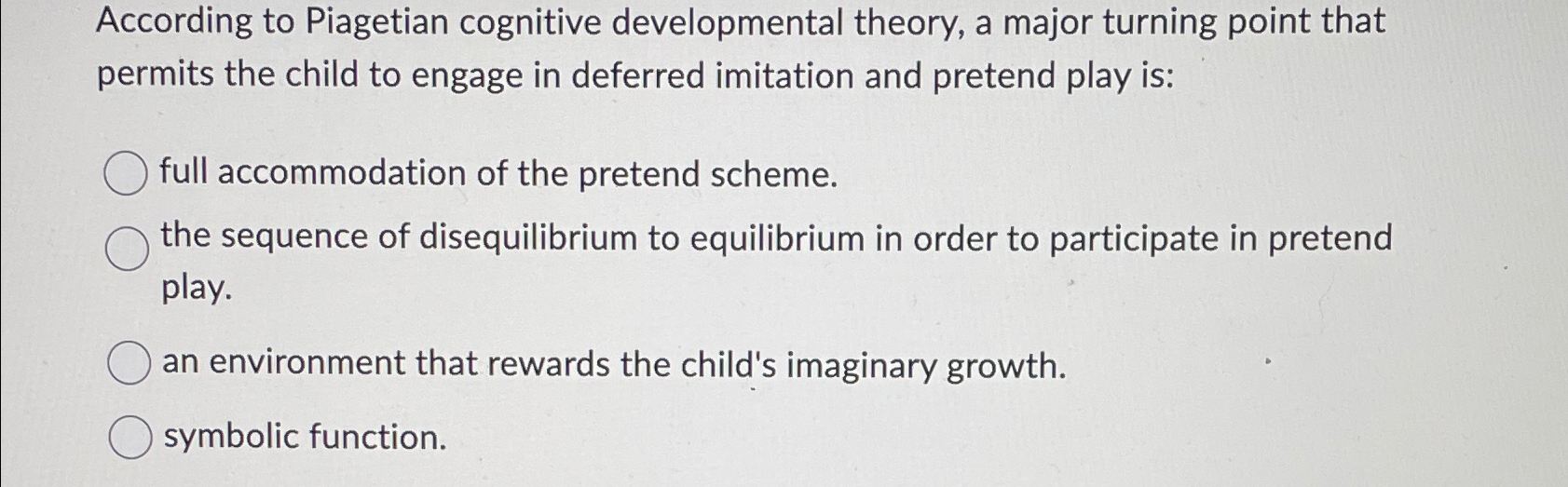 Solved According to Piagetian cognitive developmental | Chegg.com