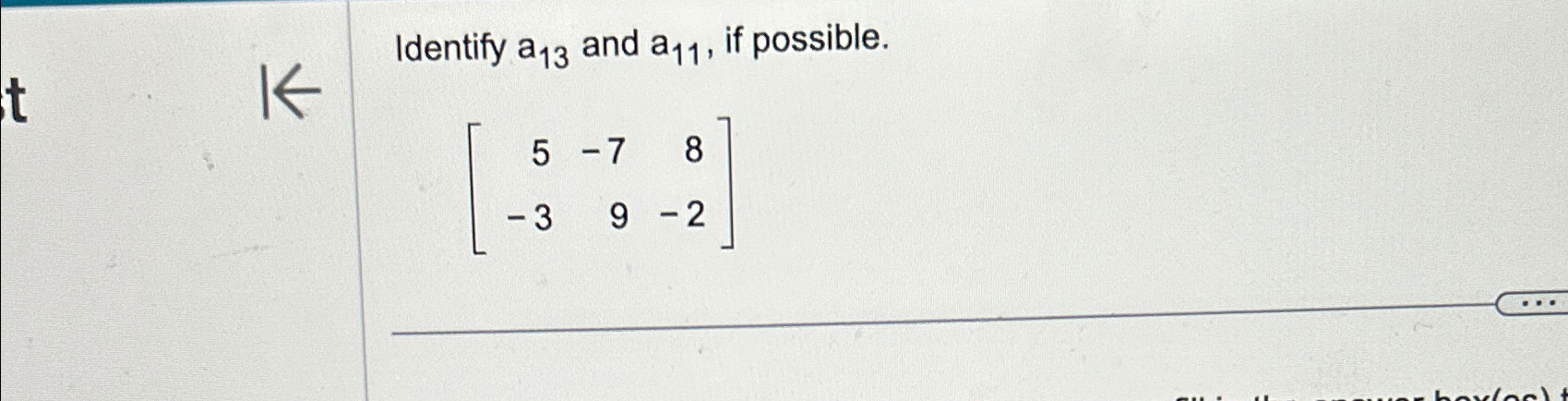 Solved Identify a13 ﻿and a11, ﻿if possible.[5-78-39-2] | Chegg.com