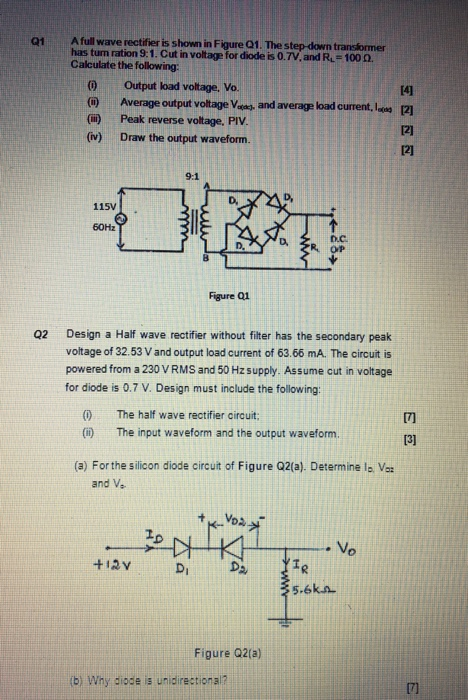 Solved Q1 A full wave rectifier is shown in Figure Q1. The | Chegg.com