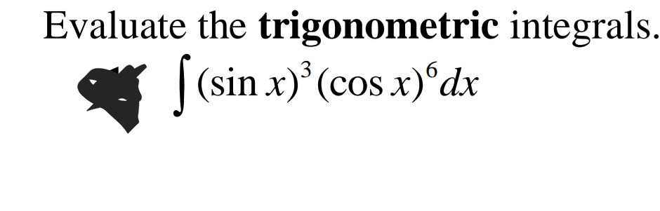 Solved Evaluate the trigonometric integrals. (sin x)?( (sin | Chegg.com