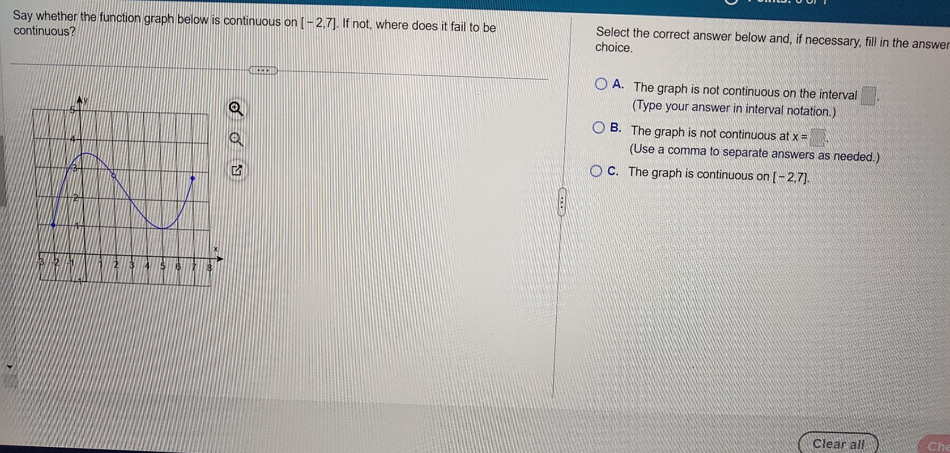 Solved Say whether the function graph below is continuous on | Chegg.com