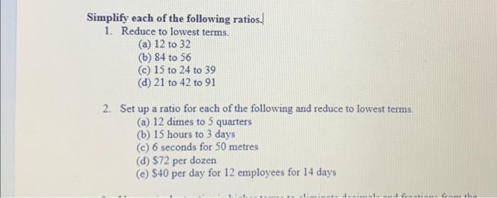 Solved Simplify each of the following ratios. 1. Reduce to | Chegg.com