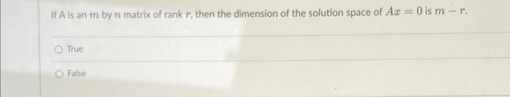Solved If A ﻿is an m ﻿by n ﻿matrix of rank r, ﻿then the | Chegg.com