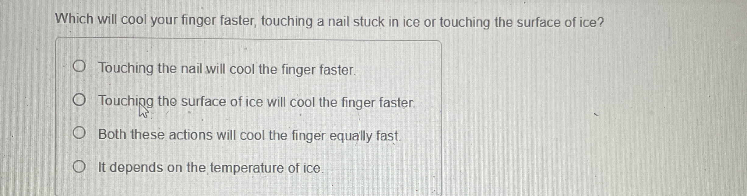 Solved Which will cool your finger faster, touching a nail | Chegg.com