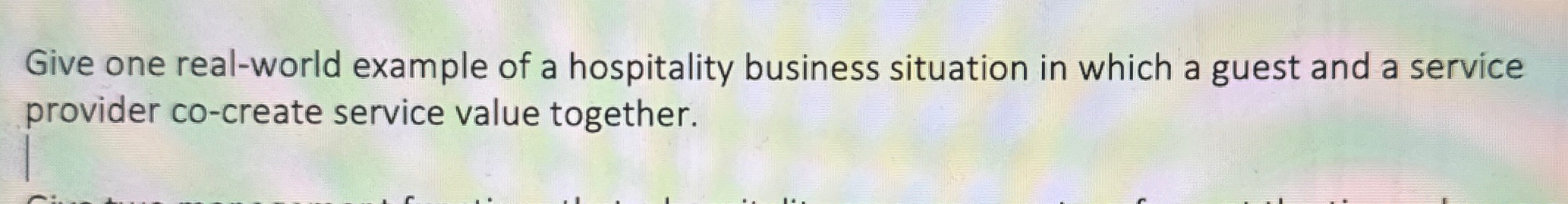 Solved Give one real-world example of a hospitality business | Chegg.com