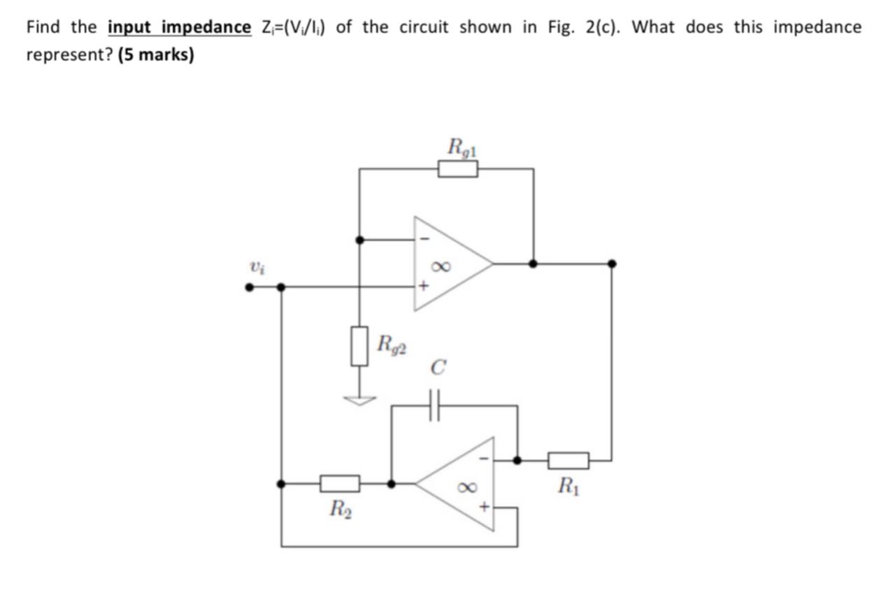 Solved Find the input impedance Zi=(ViIi) of ﻿the circuit | Chegg.com